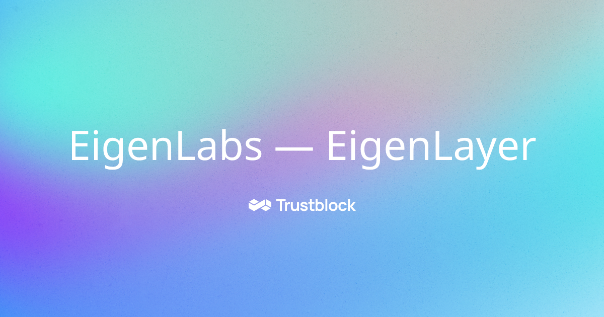 EigenLabs — Security Smart Contract Audit | Trustblock