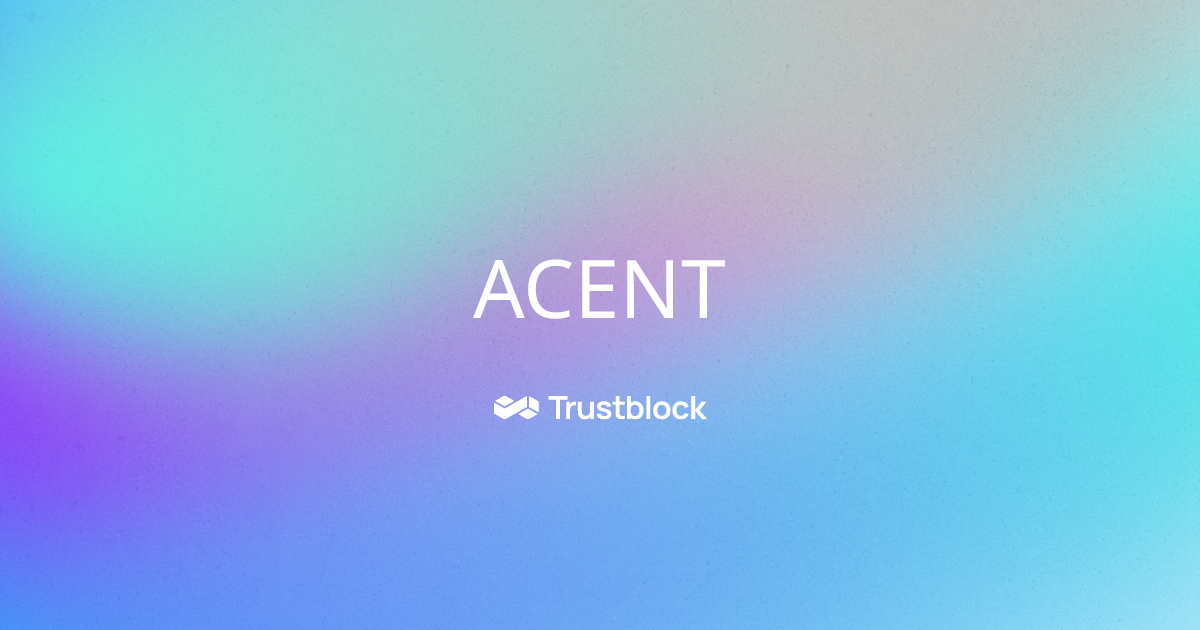ACENT Security Status, Audits & Auditors | Trustblock