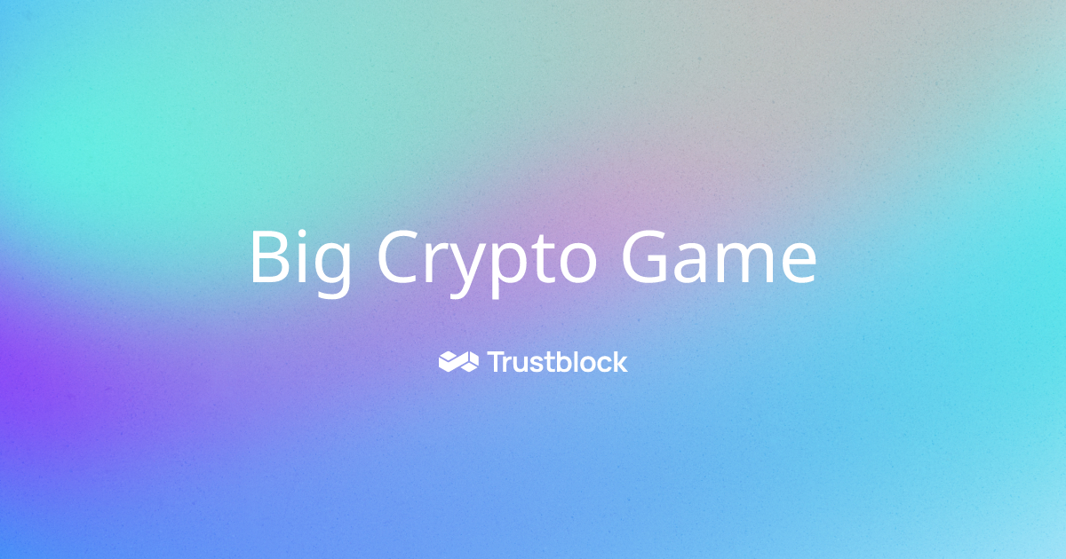 Big Crypto Game Security Status, Audits & Auditors | Trustblock