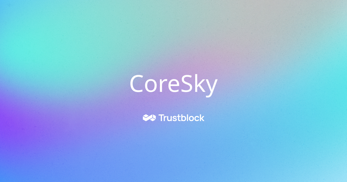 CoreSky Security Status, Audits & Auditors | Trustblock
