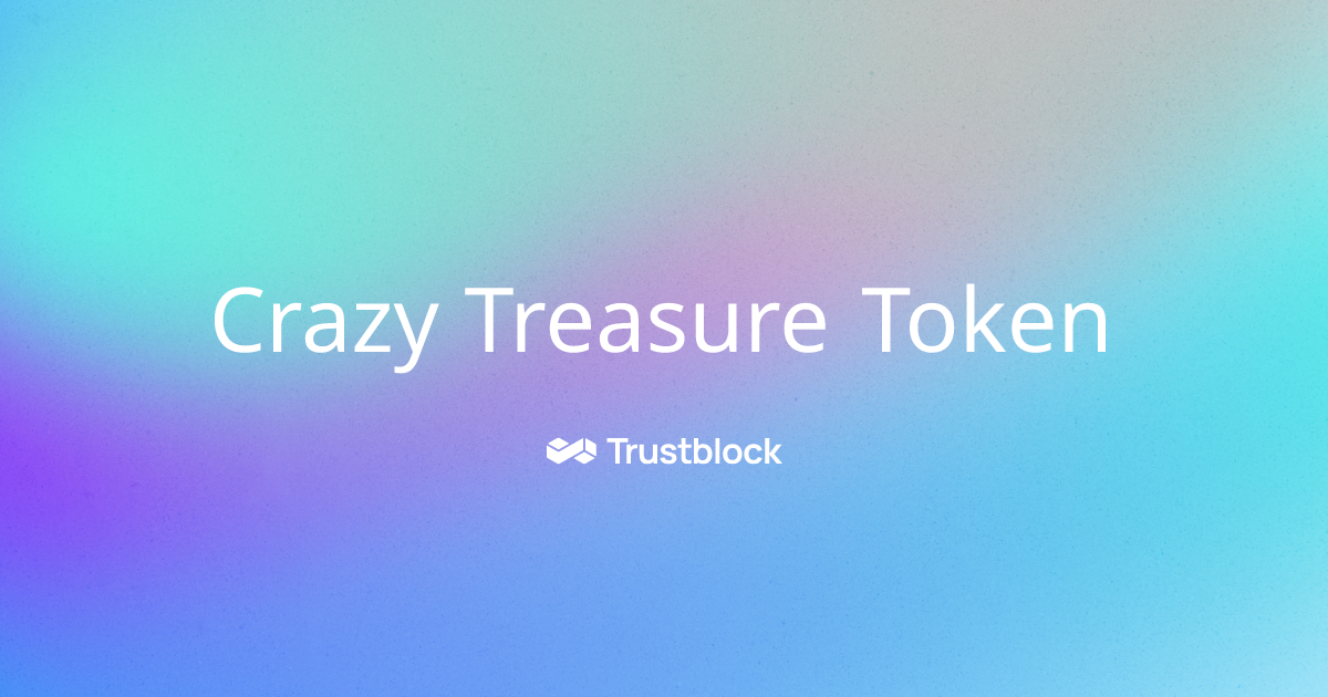 Crazy Treasure Token Security Status | Trustblock