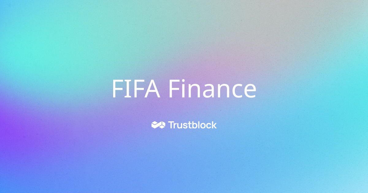 FIFA Finance Security Status, Audits & Auditors | Trustblock