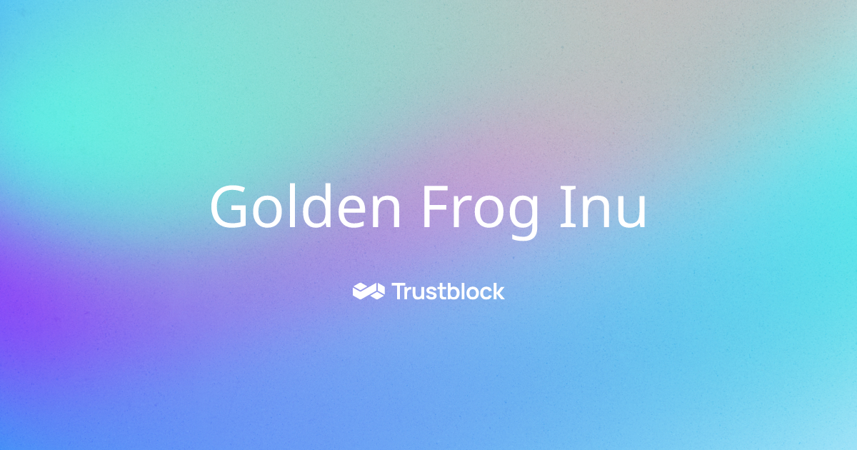 Golden Frog Inu Security Status | Trustblock