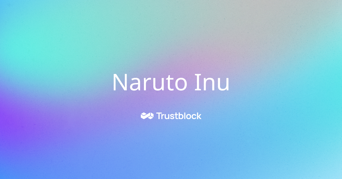 Naruto Inu Security Status | Trustblock