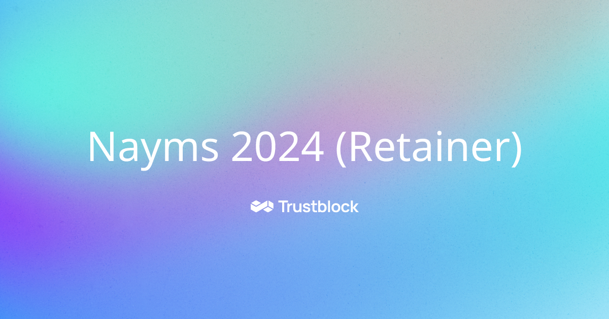 Nayms 2024 ( Security Status, Audits & Auditors | Trustblock