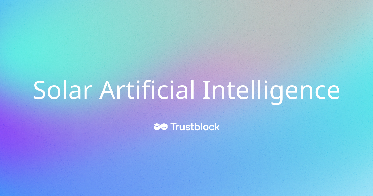 Solar Artificial Intelligence Security Status | Trustblock