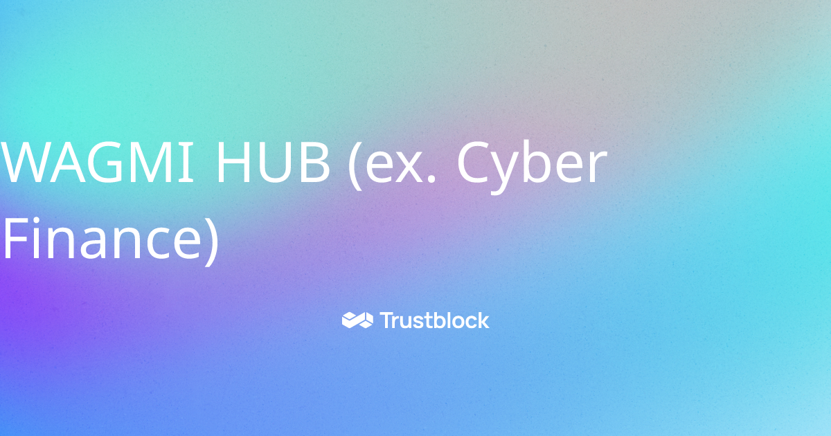 WAGMI HUB (e Security Status, Audits & Auditors | Trustblock
