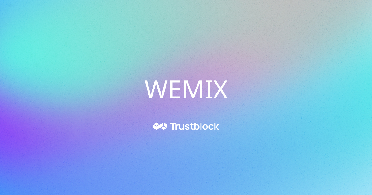 WEMIX Security Status, Audits & Auditors | Trustblock